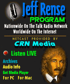 Jeff Rense Program - on Nationwide Radio And Internet